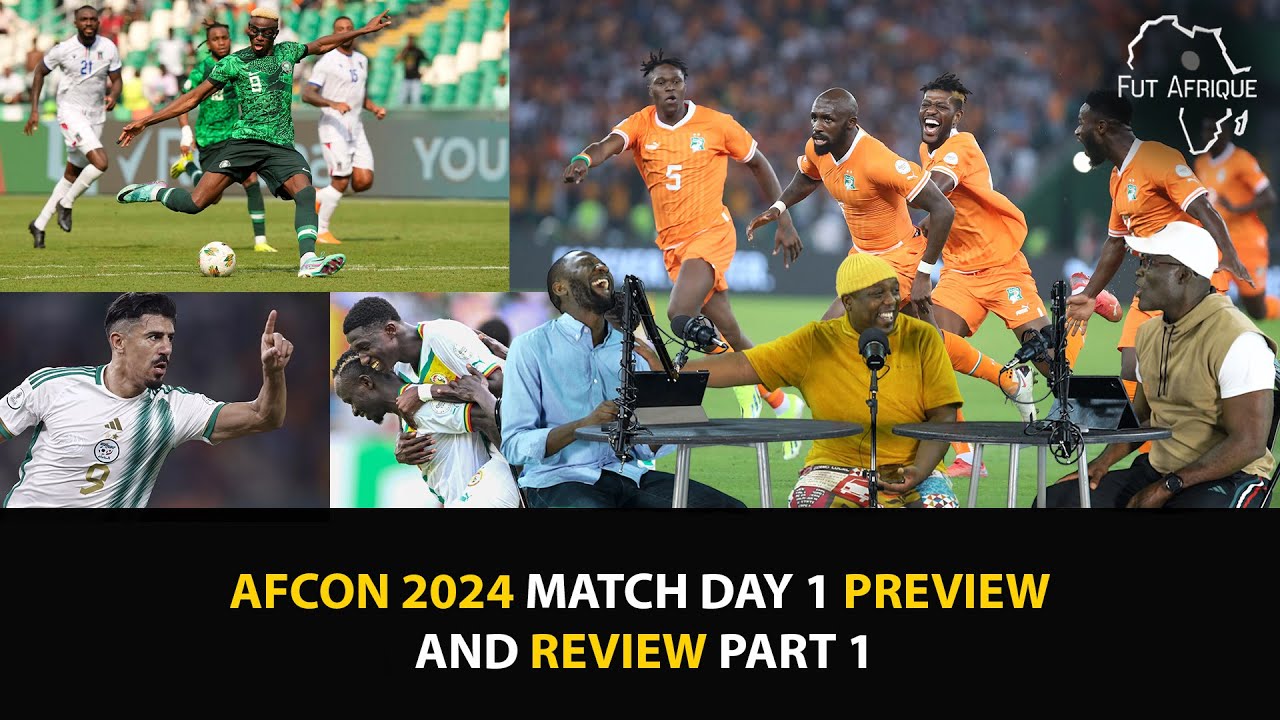 AFCON 2024 MATCH DAY 1 PREVIEW AND REVIEW - Part 1 - YouTube