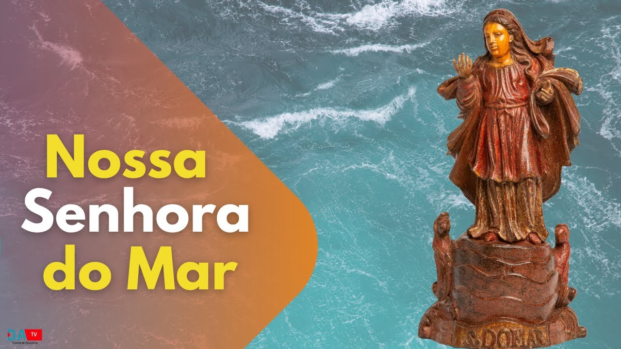 Nossa Senhora do Mar - YouTube