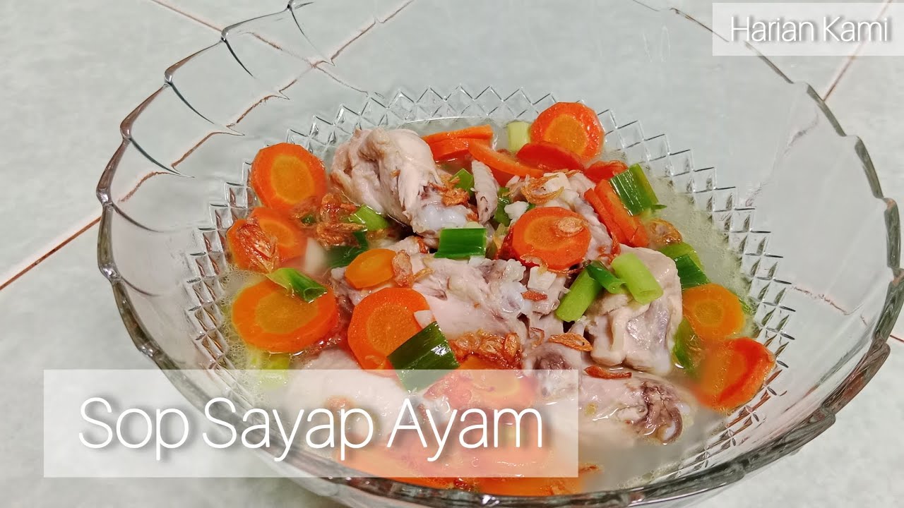 MASAK MUDAH SIMPLE ENAK PASTINYA BIKIN SUP SAYAP AYAM INI SAJA!!! - YouTube