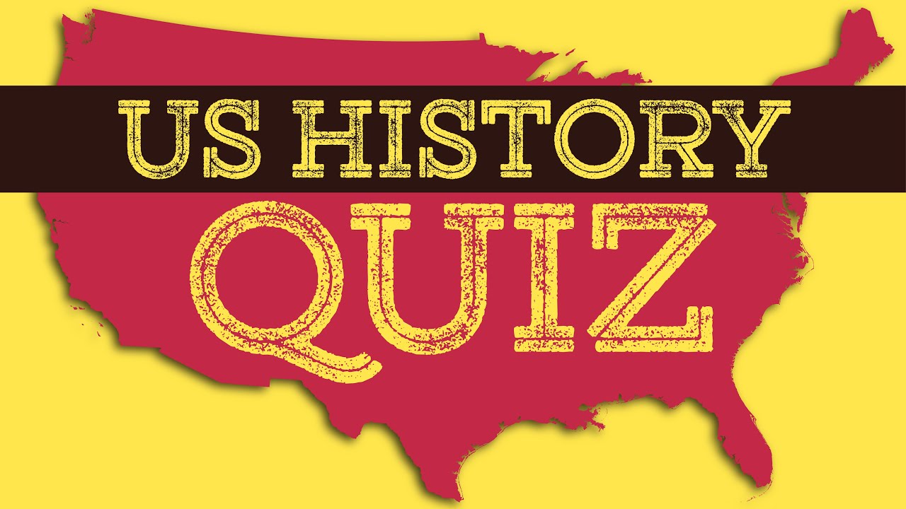 How Much Do You Know About American History? | US History Quiz with ...