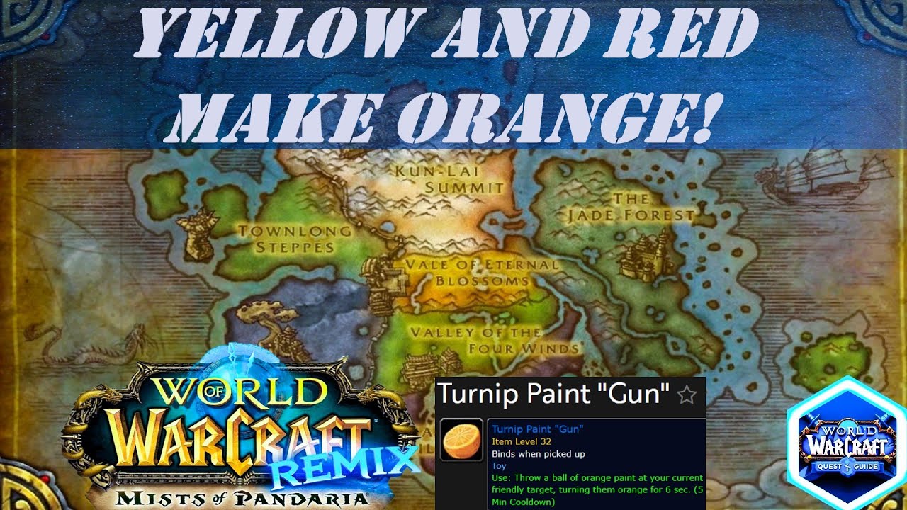 Yellow and Red Make Orange! Wow Quest | Remix: Mists of Pandaria ...