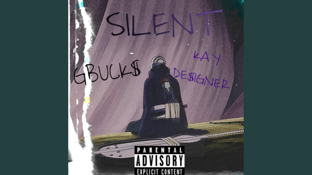 SILENT (feat. Kay Designer) - YouTube