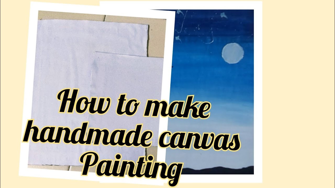 How To Make Canvas Board For Painting At Home How To Make Canvas Board For Painting YouTube How To Make Canvas Board For Painting At Home How To Make Canvas Board For Painting YouTube
