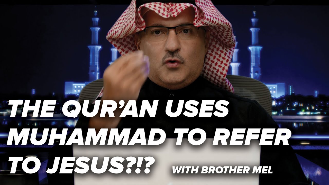 The Qur’an Uses Muhammad to Refer to Jesus?!? - The Origin of Muhammad ...