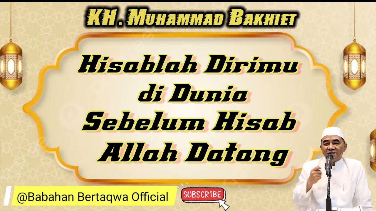 Hisablah Dirimu di Dunia sebelum Hisab Allah Datang ‼️ - YouTube