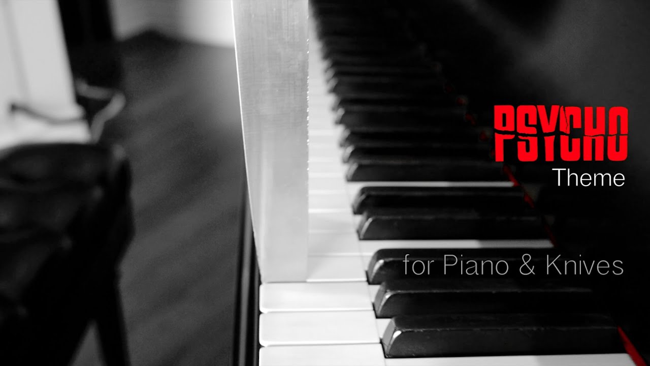 Psycho Theme on Piano with Knives - YouTube