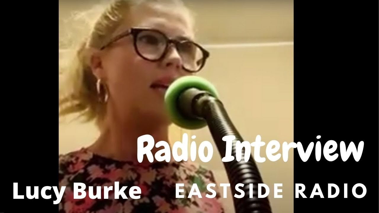 Lucy Burke - Interview at EastSide Radio. - YouTube