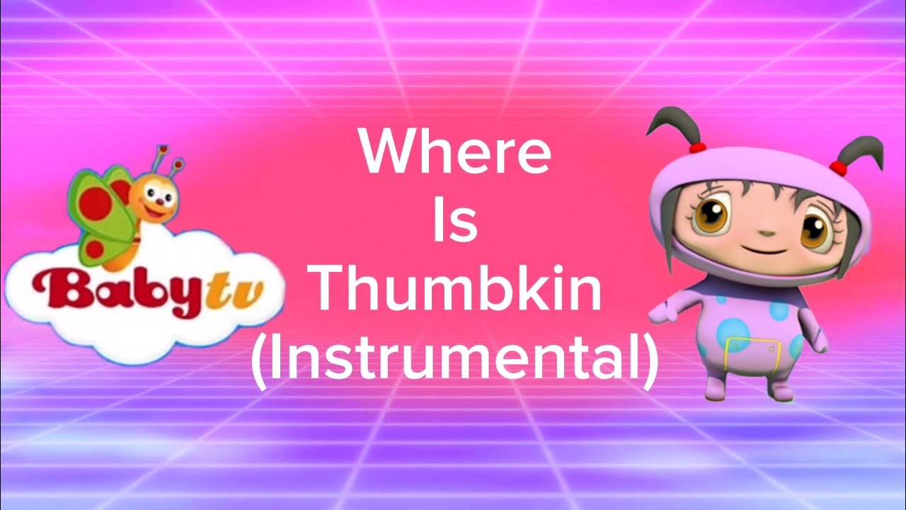Where is Thumbkin Baby Tv Instrumental - YouTube