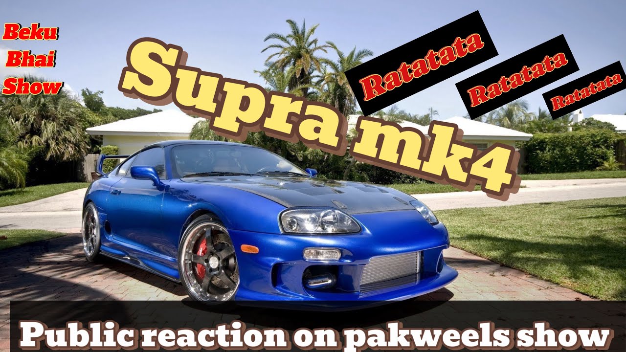Public reaction of pakweels /supra mk4 || car in pakistan🇵🇰|| modified ...