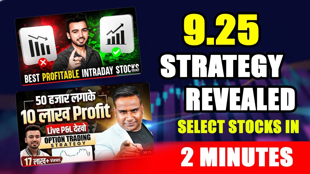 9.25 Stock Selection Strategy Revealed II Select Stocks in 2 Minutes II ...