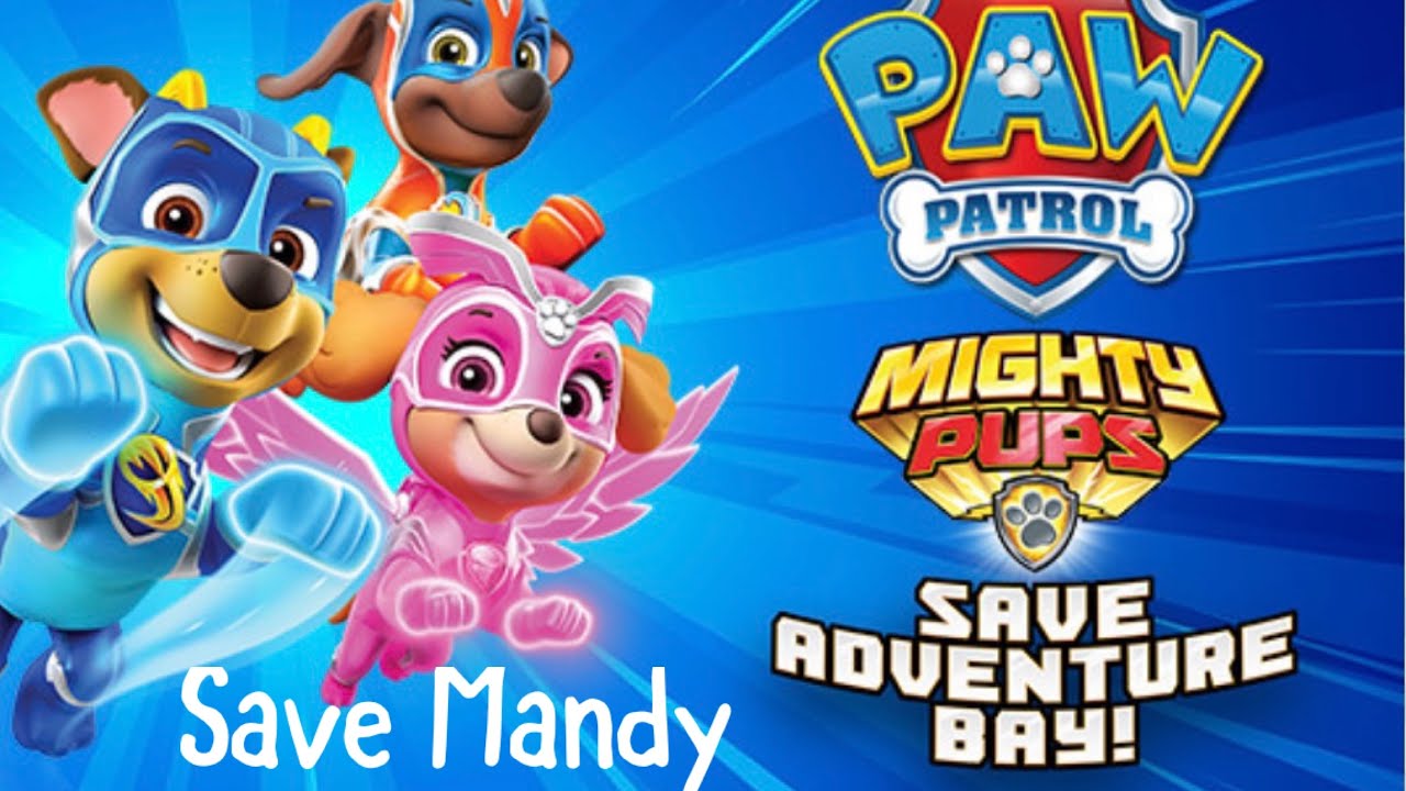 Paw Patrol . Adventure Bay / Save Mandy - YouTube