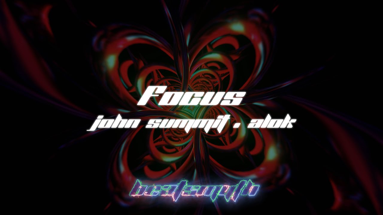 John Summit - Focus (feat. CLOVES) [Alok Remix] (Music Visualizer ...