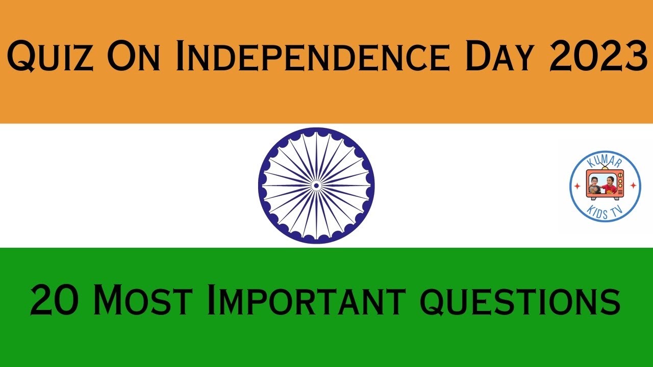 Independence Day Quiz 2023 / Top 20 Questions and Answers - YouTube