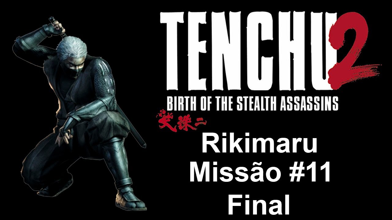 [PS1] - Tenchu 2: Birth Of The Stealth Assassins - [Rikimaru - Missão ...