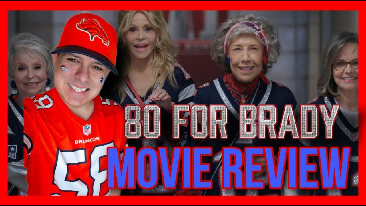 Love the ladies, not the Brady! - 80 for Brady (2023) MOVIE REVIEW ...