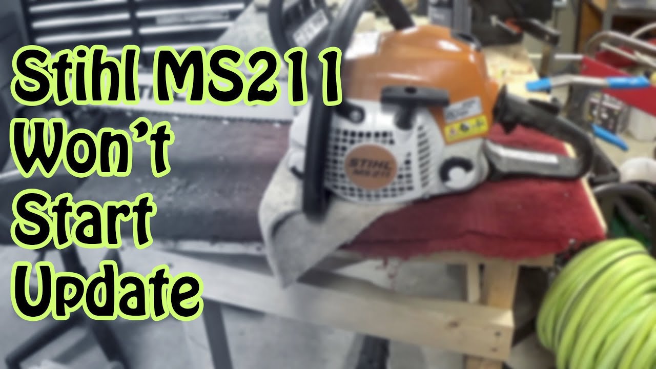 Stihl MS211 No Start Update - YouTube