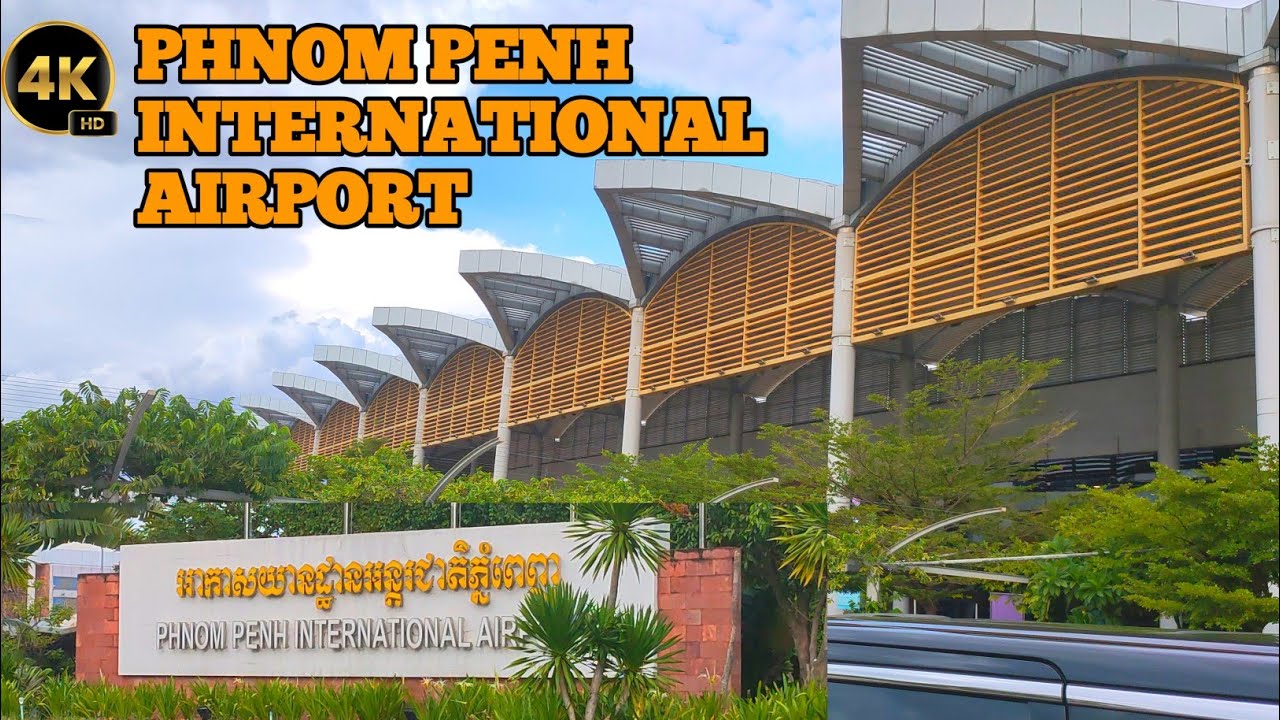 PHNOM PENH INTERNATIONAL AIRPORT - YouTube