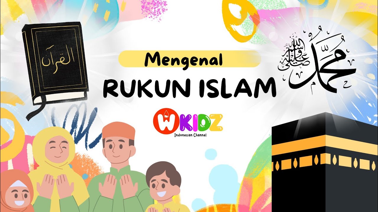 Belajar Mengenal Rukun Islam Bersama @Owikidz Channel - YouTube