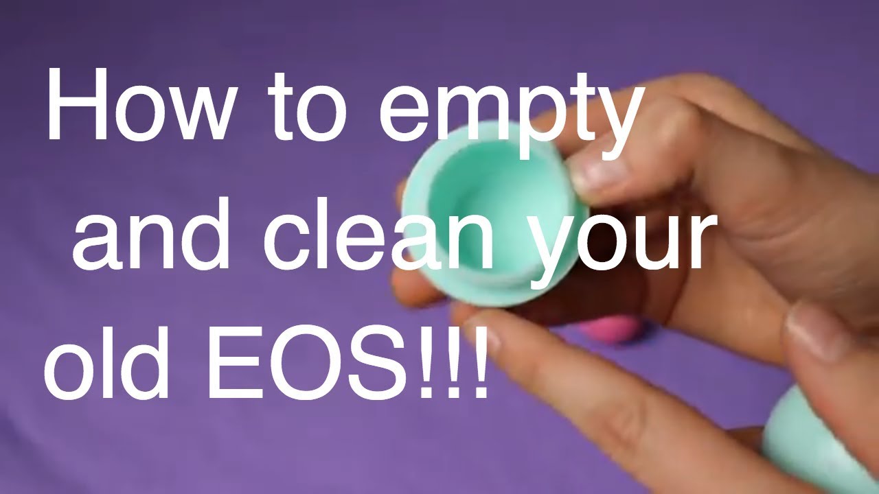 How to Clean Your EOS Lip Balm - YouTube
