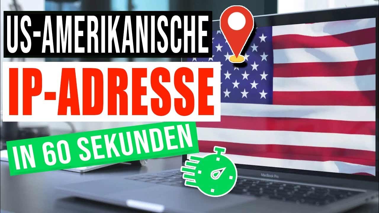 US-AMERIKANISCHE IP ADRESSE 📍: VON ÜBERALL eine IP-ADRESSE aus den USA ...