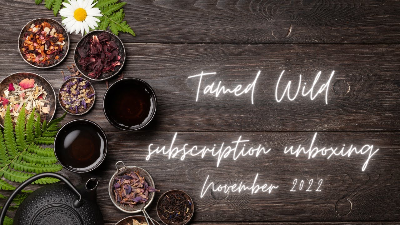 🌿Tamed Wild🌿 November 2022 Unboxing - YouTube