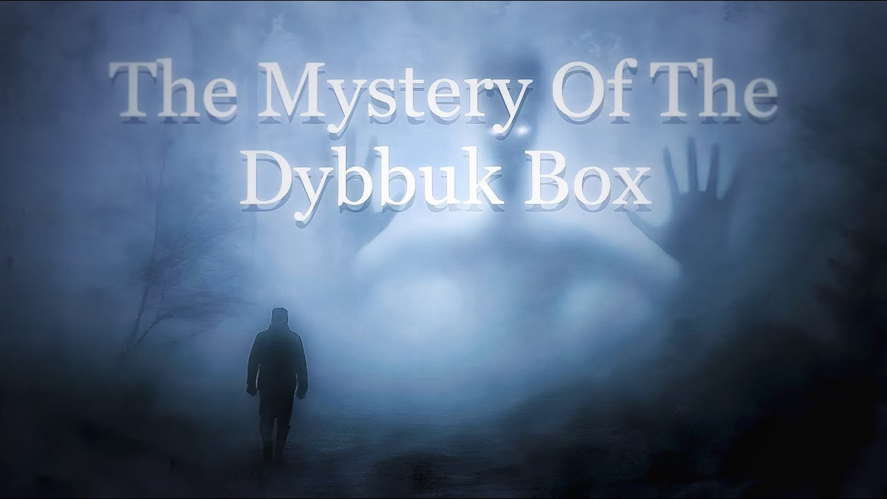The Mystery of the Dybbuk Box || HORROR TALES TV || DYBBUK BOX - YouTube