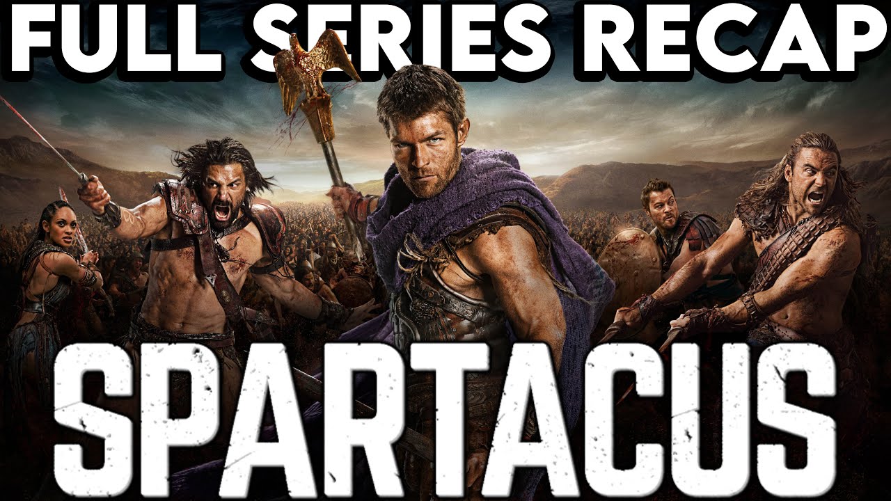 SPARTACUS Full Series Recap | Season 1-4 Ending Explained - YouTube