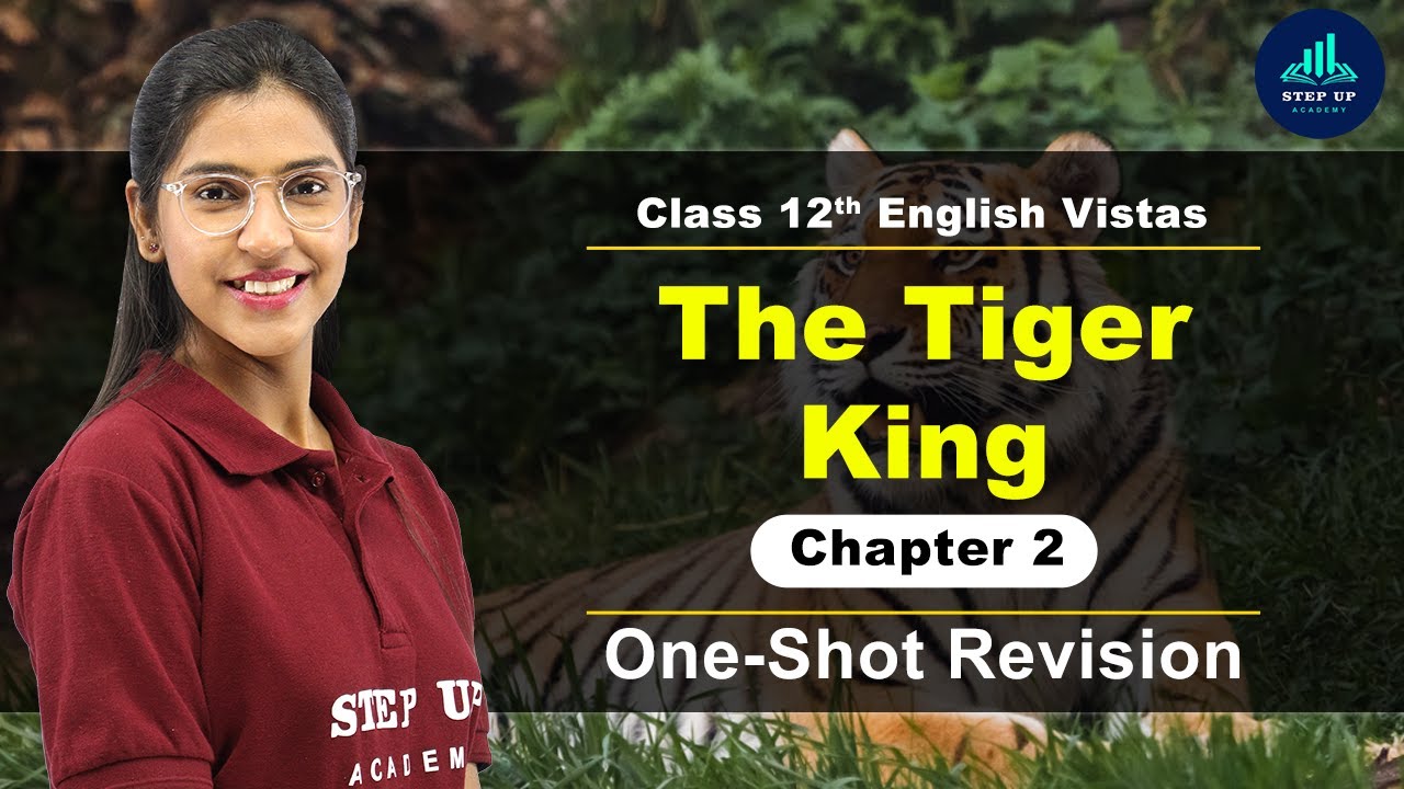 The Tiger King - Chapter 2 | One Shot | CBSE Class 12th English Vistas ...