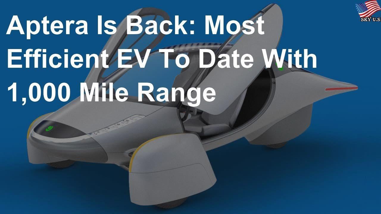 Aptera is back: Most efficient EV to date with 1,000 mile range - YouTube