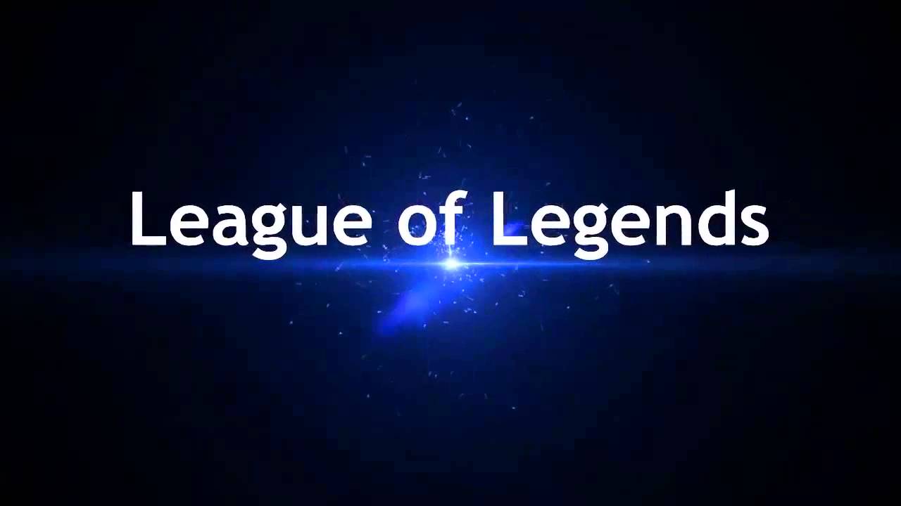 League of Legends Intro - YouTube