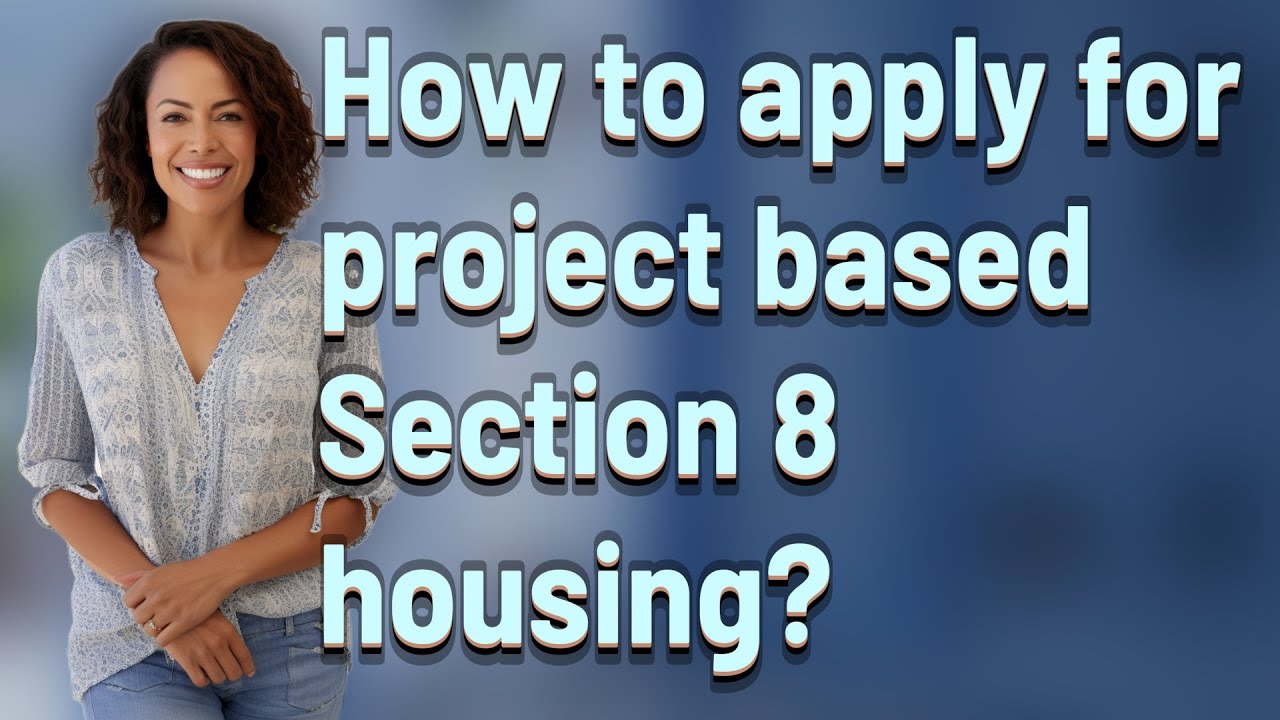 How to apply for project based Section 8 housing? - YouTube