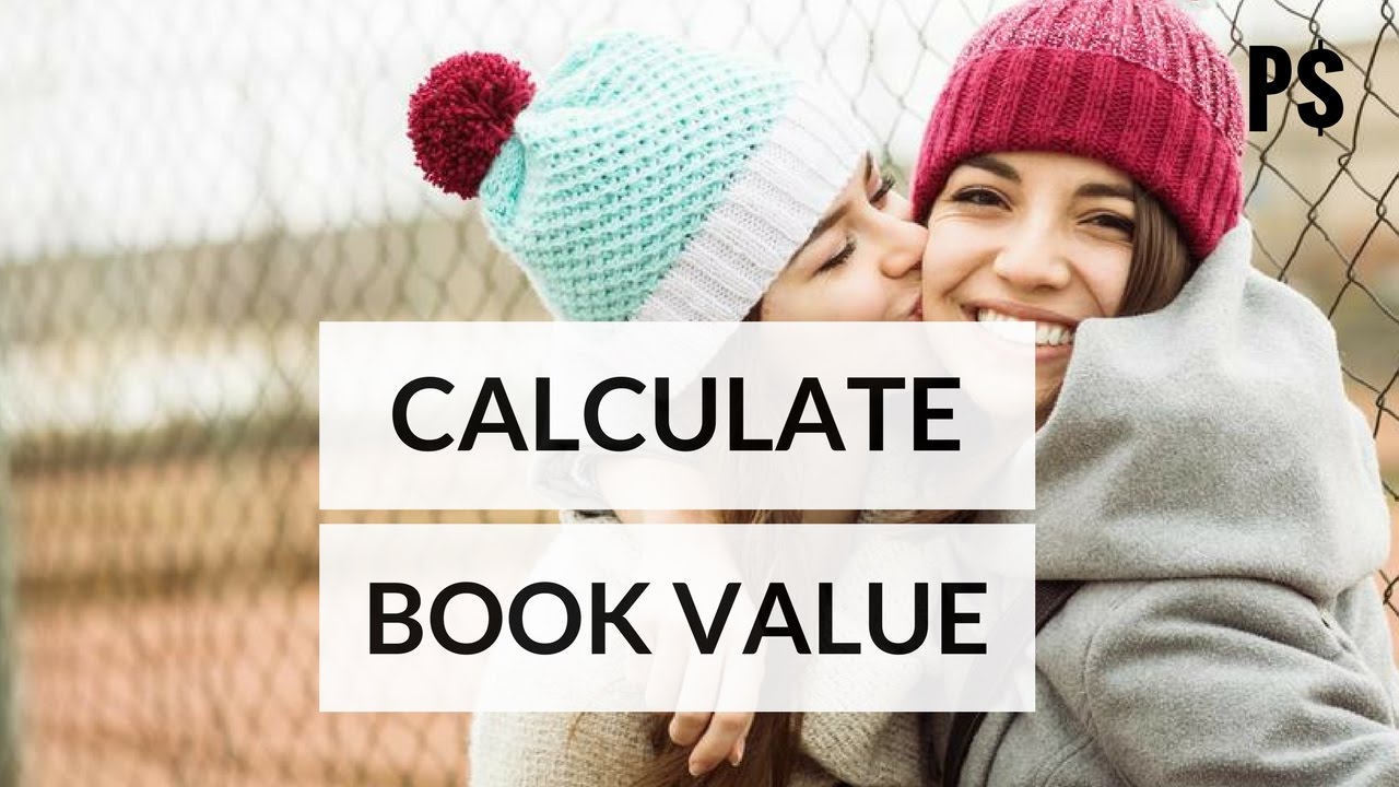 How to Calculate Book Value- Professor Savings - YouTube