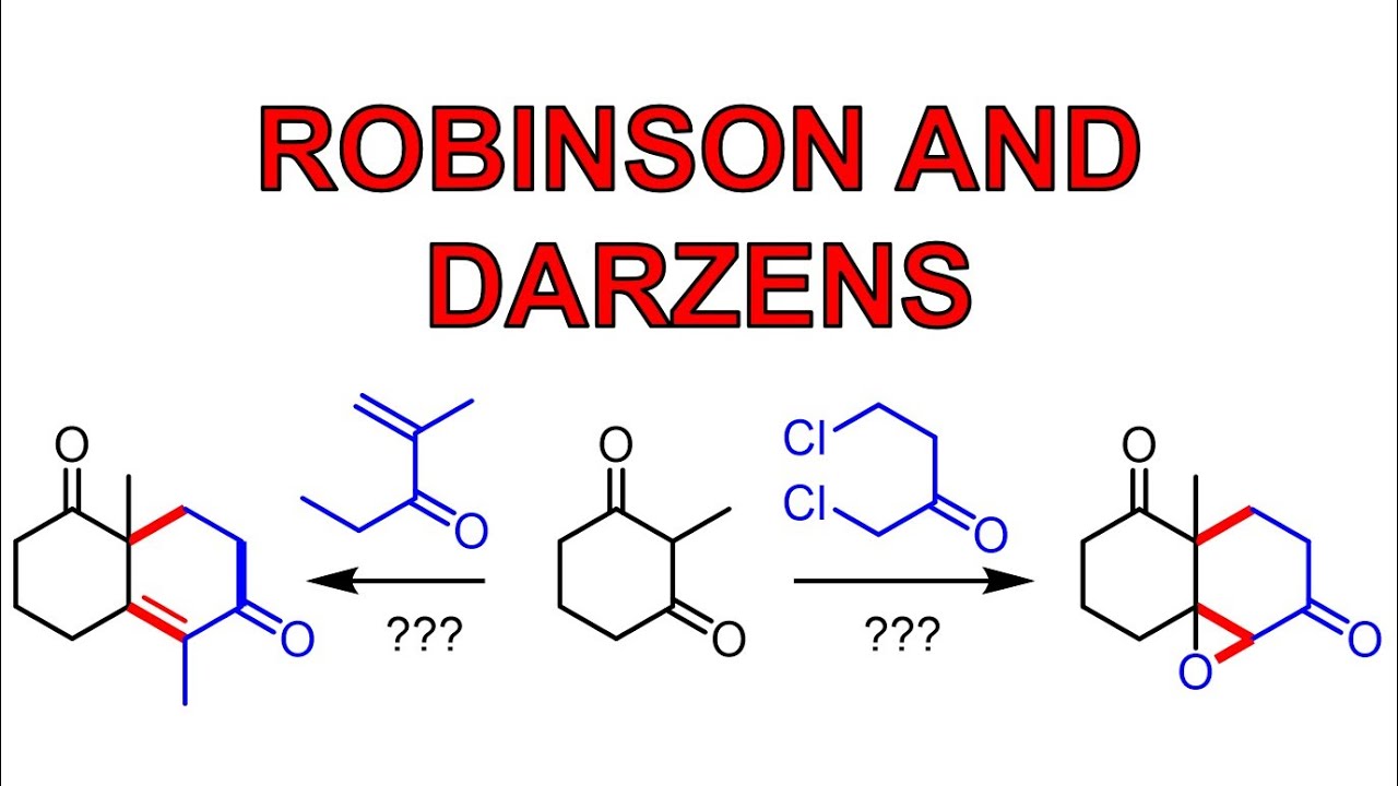 Robinson Annulation and Darzens Reaction - YouTube