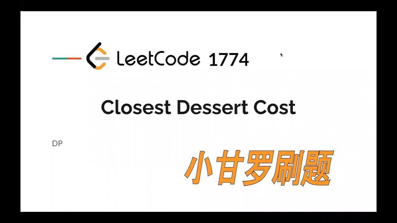 LeetCode 1774. Closest Dessert Cost - YouTube