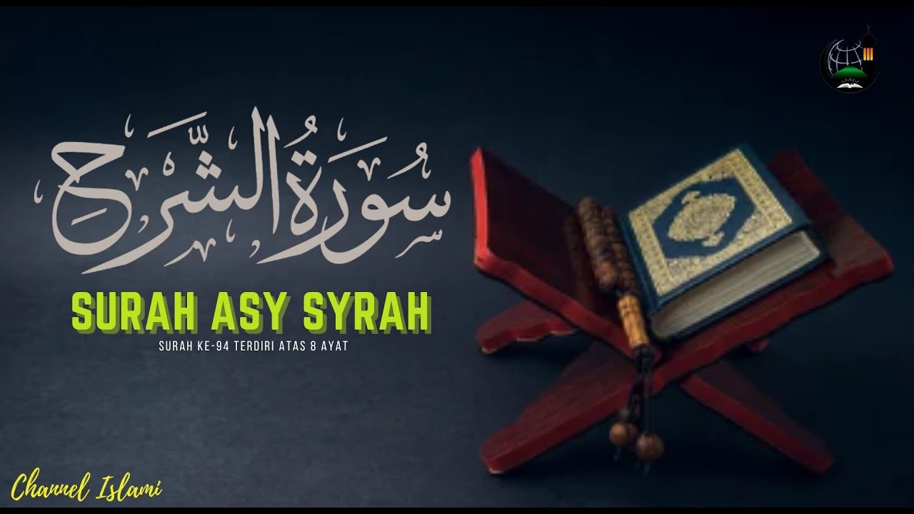 Surah Asy Syarh Al Insyirah #alquran #surah #alinsyirah - YouTube
