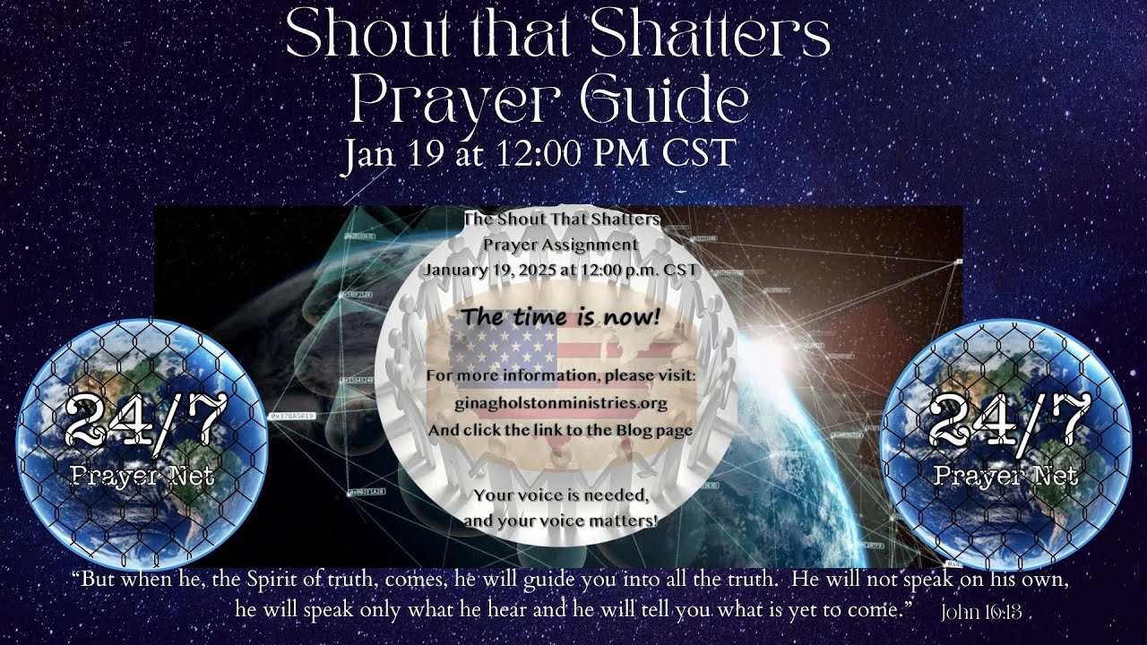 Shout that Shatters with 24/7 Prayer Net Jan 19 12:00 pm CST - YouTube