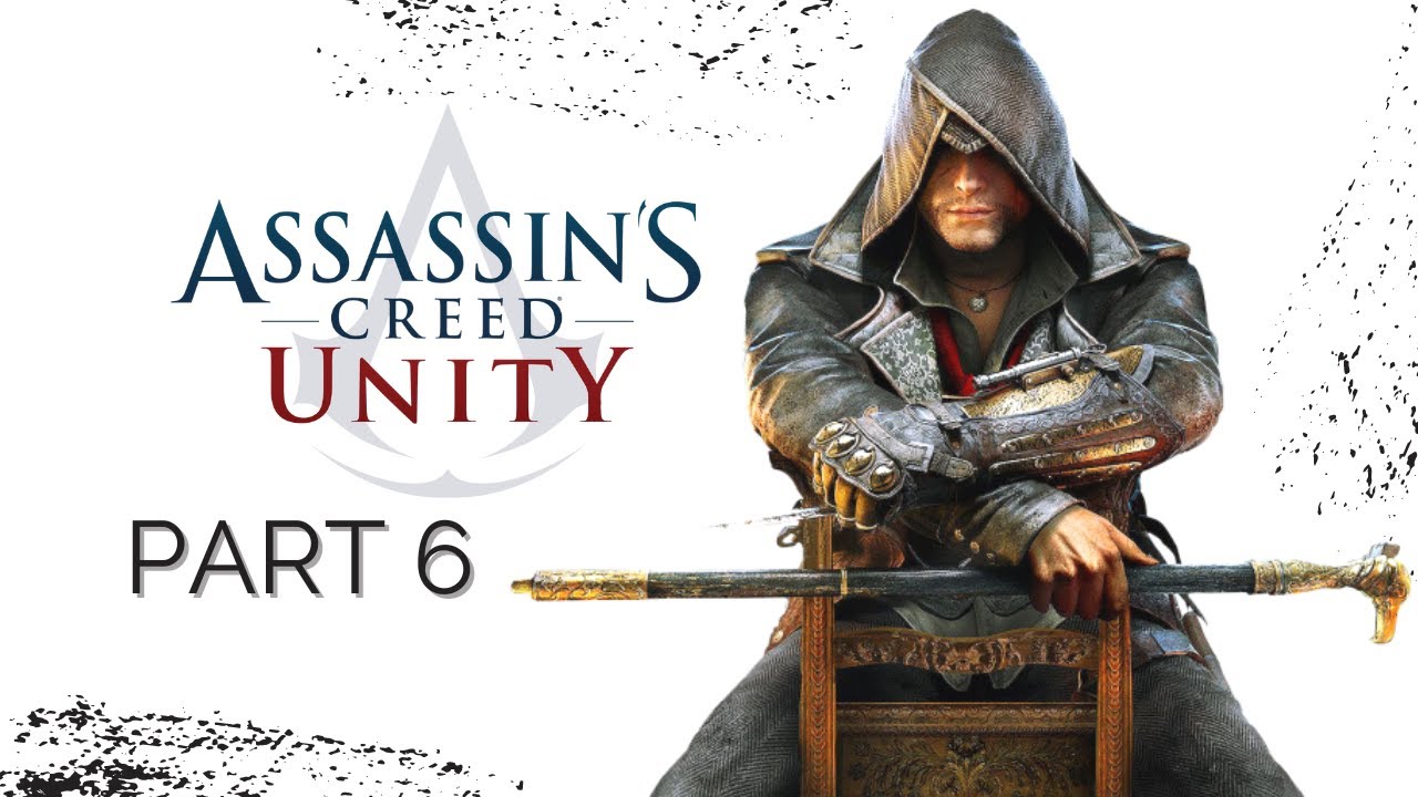 wait what? (assassins creed unity) part 6 - YouTube