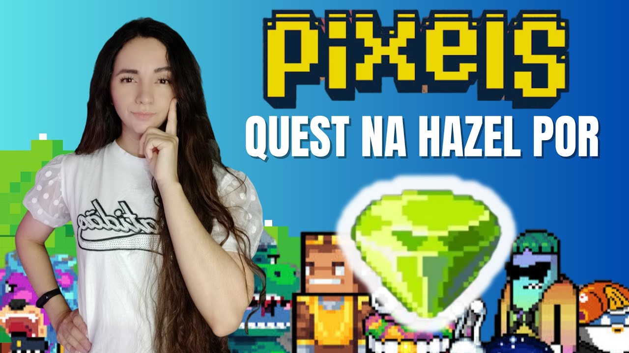 PIXELS - QUEST NA HAZEL PARA CONSEGUIR O TOKEN PIXEL - YouTube