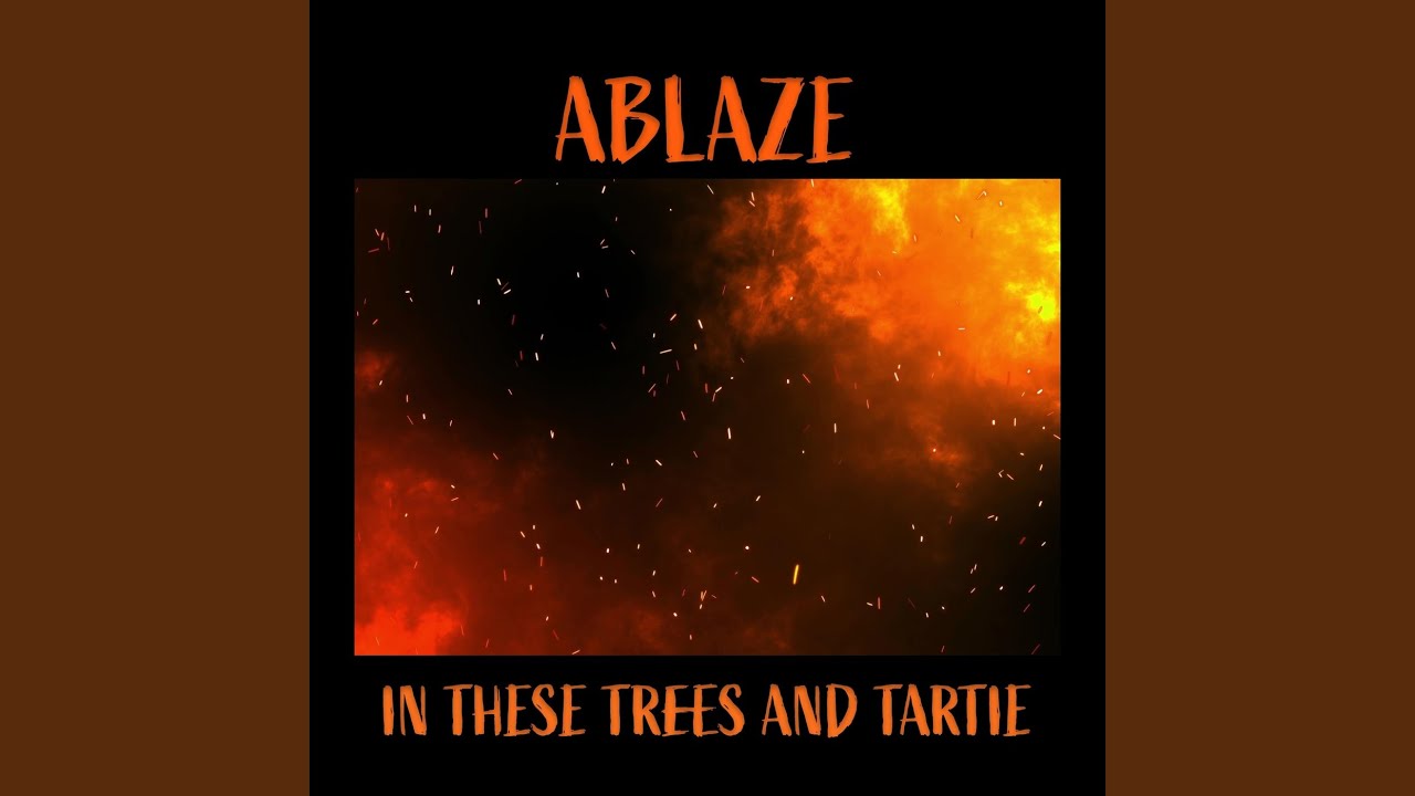 Ablaze - YouTube