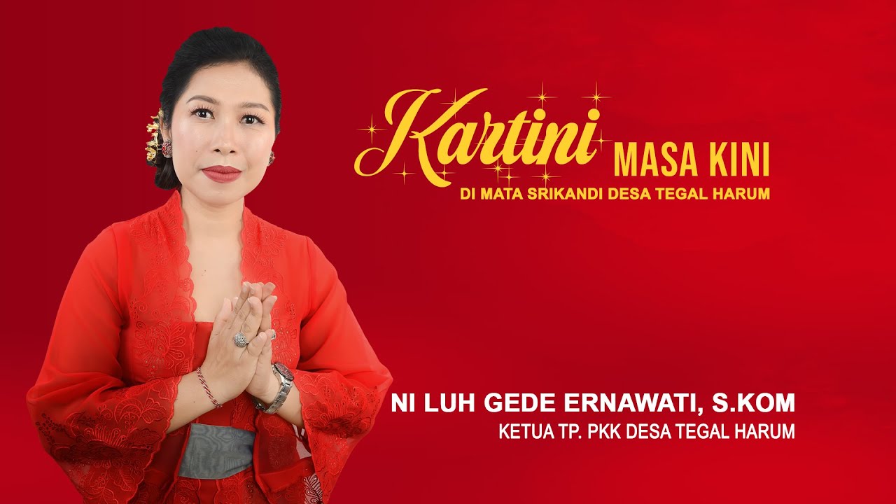 KARTINI MASA KINI DI MATA SRIKANDI DESA TEGAL HARUM - YouTube