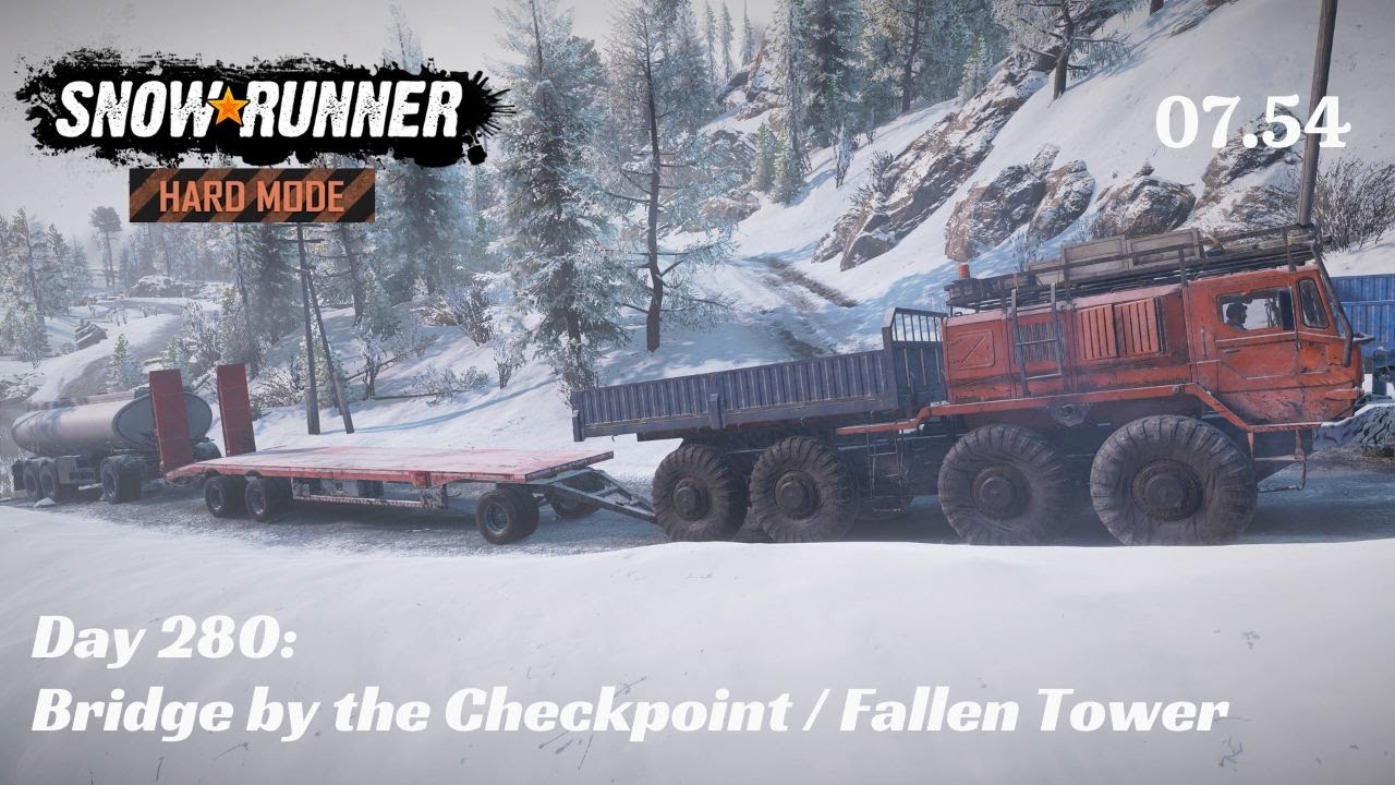 SnowRunner Hard Mode - R07 E54 - Bridge by the Checkpoint / Fallen Tower - YouTube