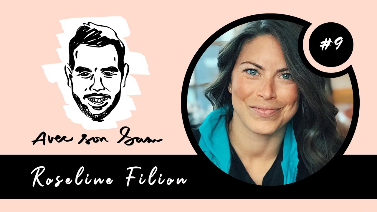 Avec son Sam #9 Roseline Filion - YouTube