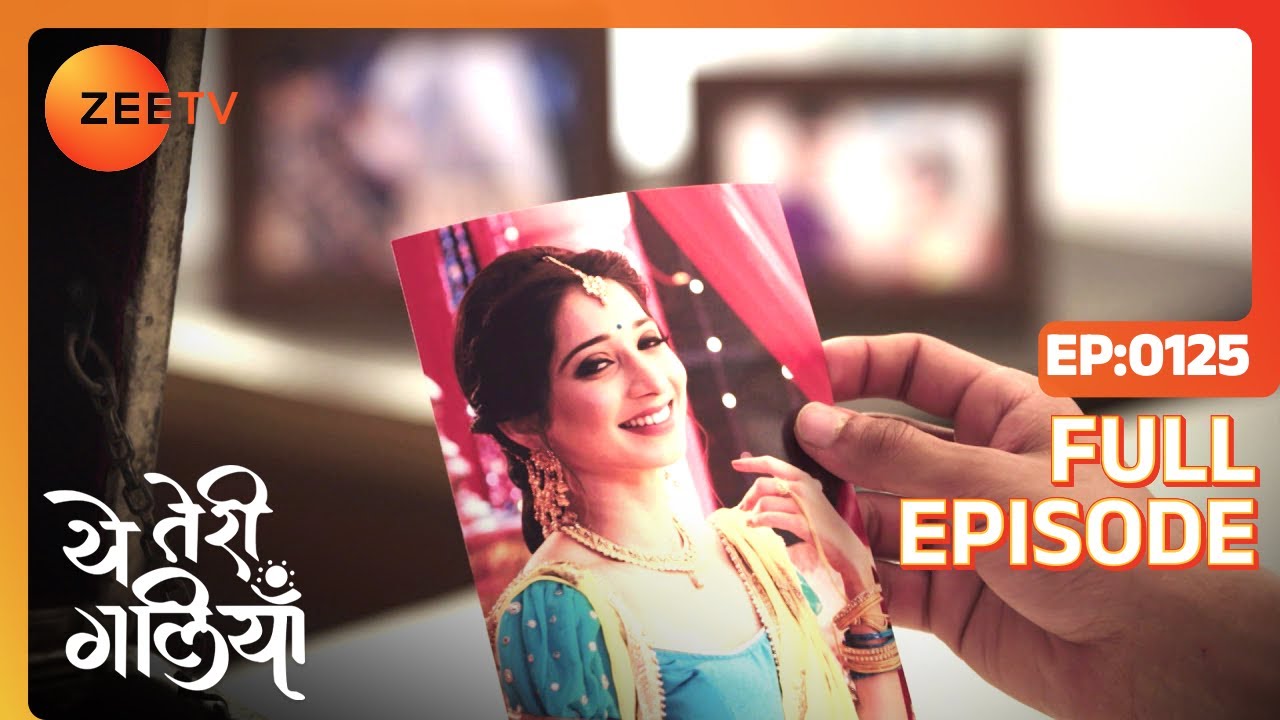 Yeh Teri Galiyan - Full Ep - 125 - Puchki, Shantanu, Hridoy, Beauty ...