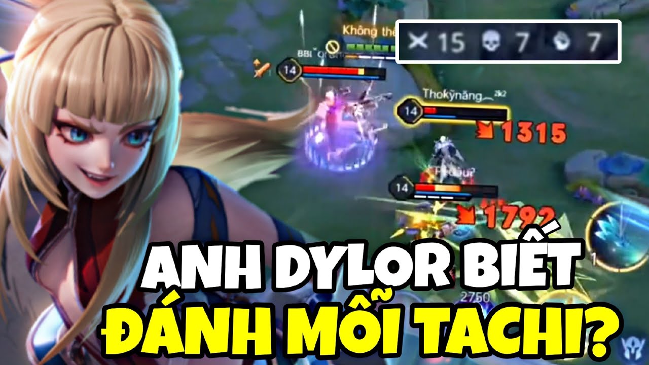 Kĩ Năng Thật Sự Của DyLor Bạn Anh TOP Tachi Khi Mất Con Tướng Tủ Làm ...