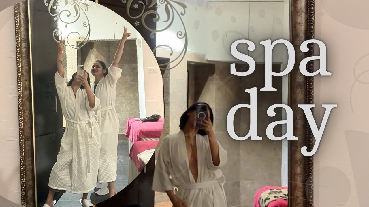 Spa day! SMRITI DEB! FOUND HAPPYNESS! - YouTube