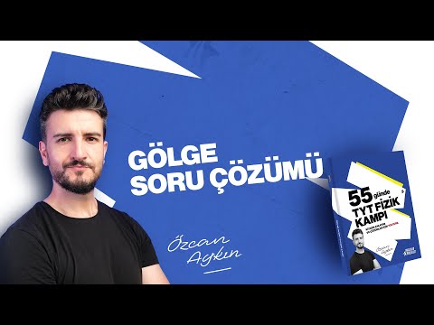 55 Günde TYT Fizik Kampı | 38. Gün | Gölge Soru Çözümü | Optik | 2026