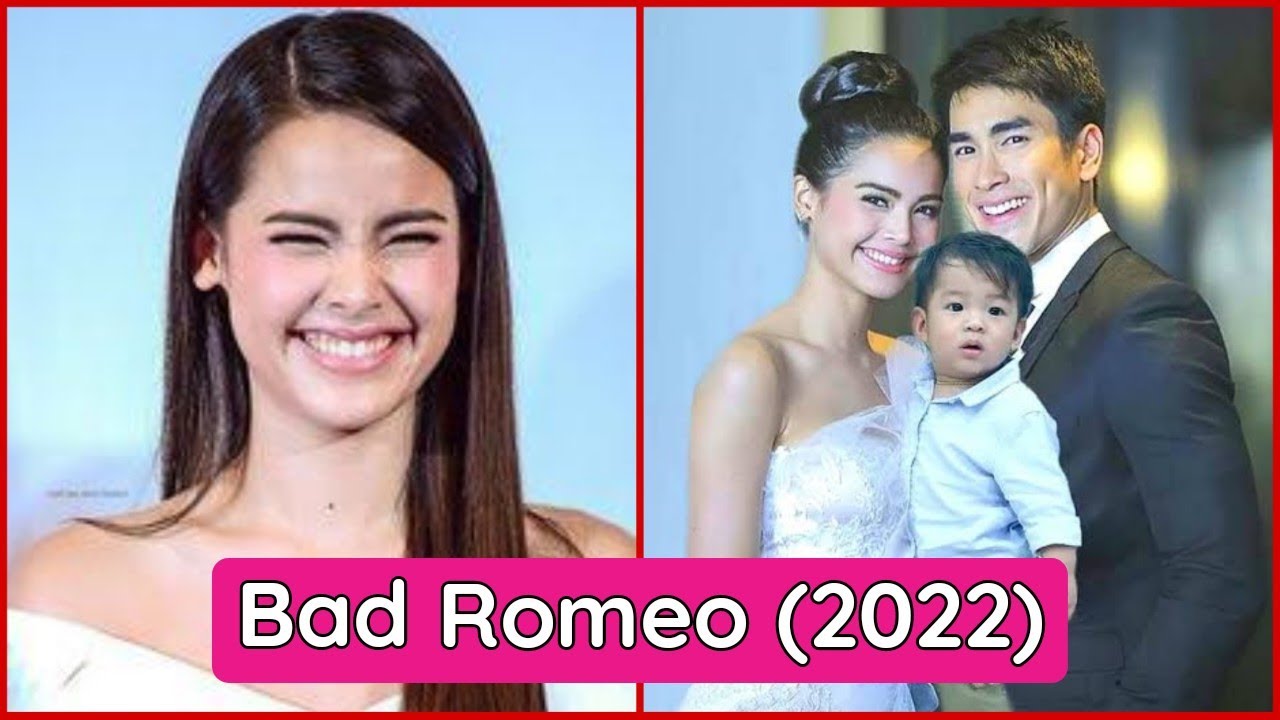 Bad Romeo Thai Drama Actress (Yaya Urassaya🔥) Cast Real Life Partner ...