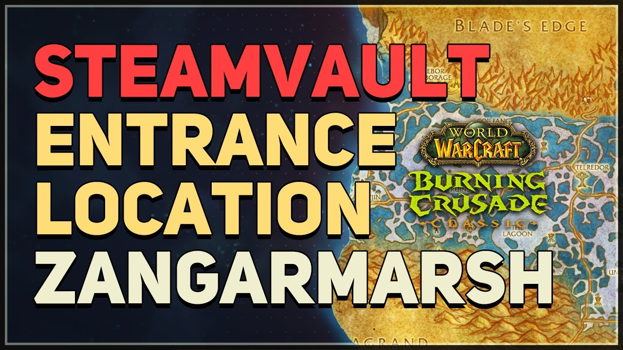 The Steamvault Entrance Location WoW TBC Classic - YouTube