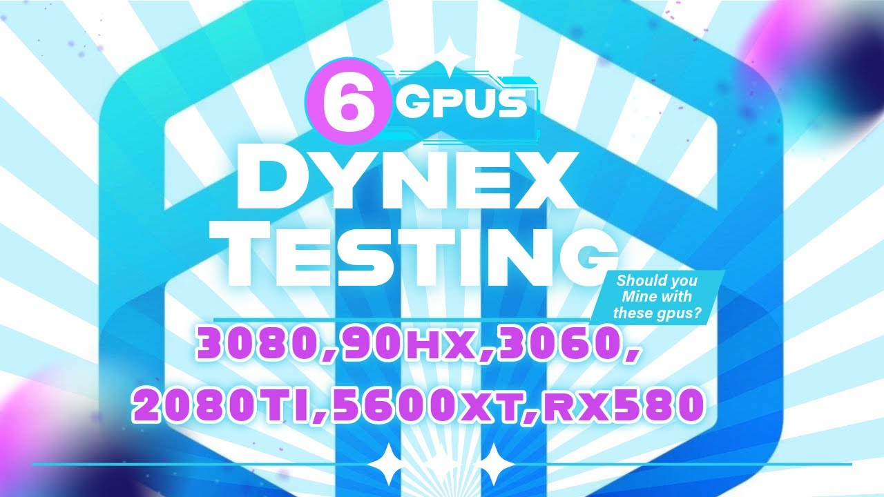 More Dynex GPU testing, are the 3080,90hx,3060,2080ti, 5600xt, and rx ...