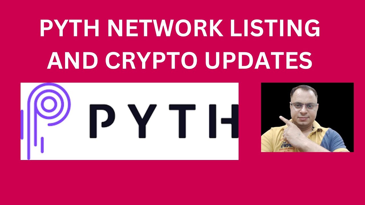 PYTH NETWORK LISTING AND CRYPTO UPDATES #pyth #cryptoupdates # ...